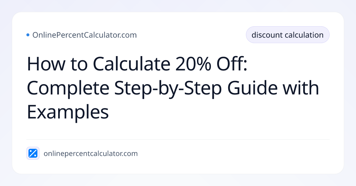 How to Calculate 20% Off: Complete Step-by-Step Guide with Examples ...